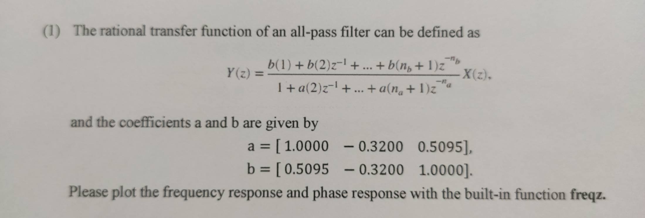 Solved (1) The rational transfer function of an all-pass | Chegg.com