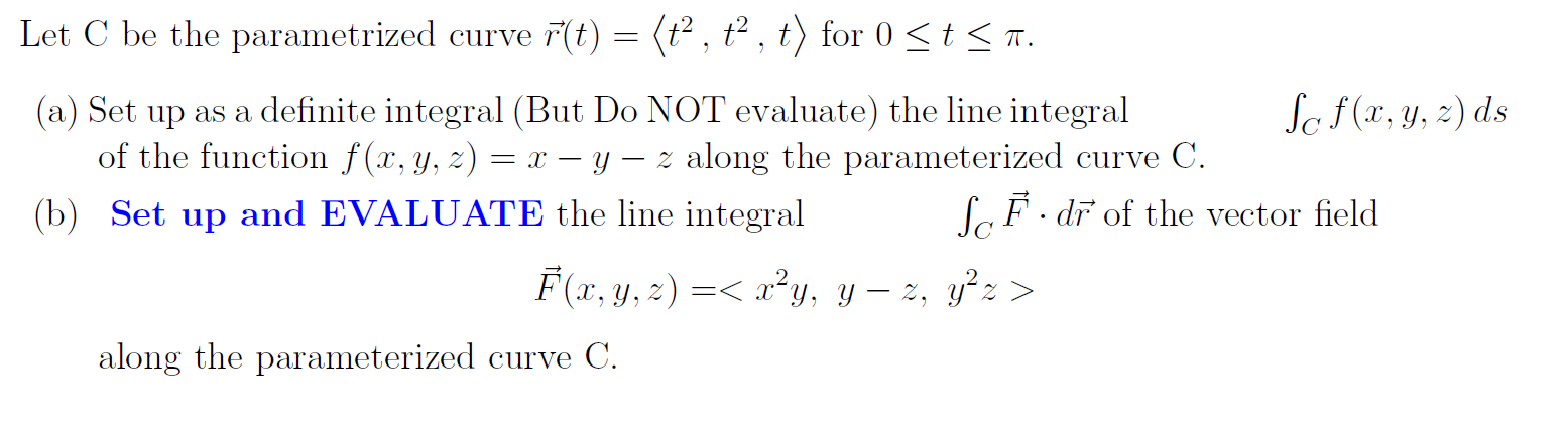 Solved Let C be the parametrized curve F(t) = (t? , , t) for | Chegg.com
