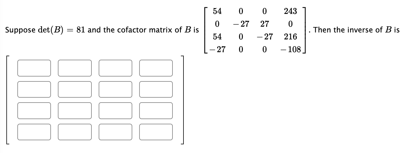 Solved Use the adjoint method to find the inverse: | Chegg.com