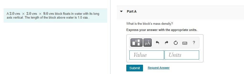 Solved A 2.0 cm×2.0 cm×9.0 cm block floats in water with its | Chegg.com