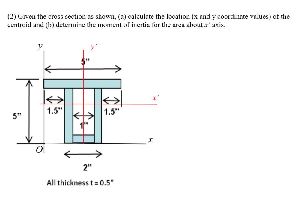 Solved (2) Given the cross section as shown, (a) calculate | Chegg.com