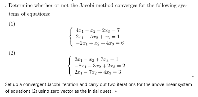 Solved Determine whether or not the Jacobi method converges | Chegg.com