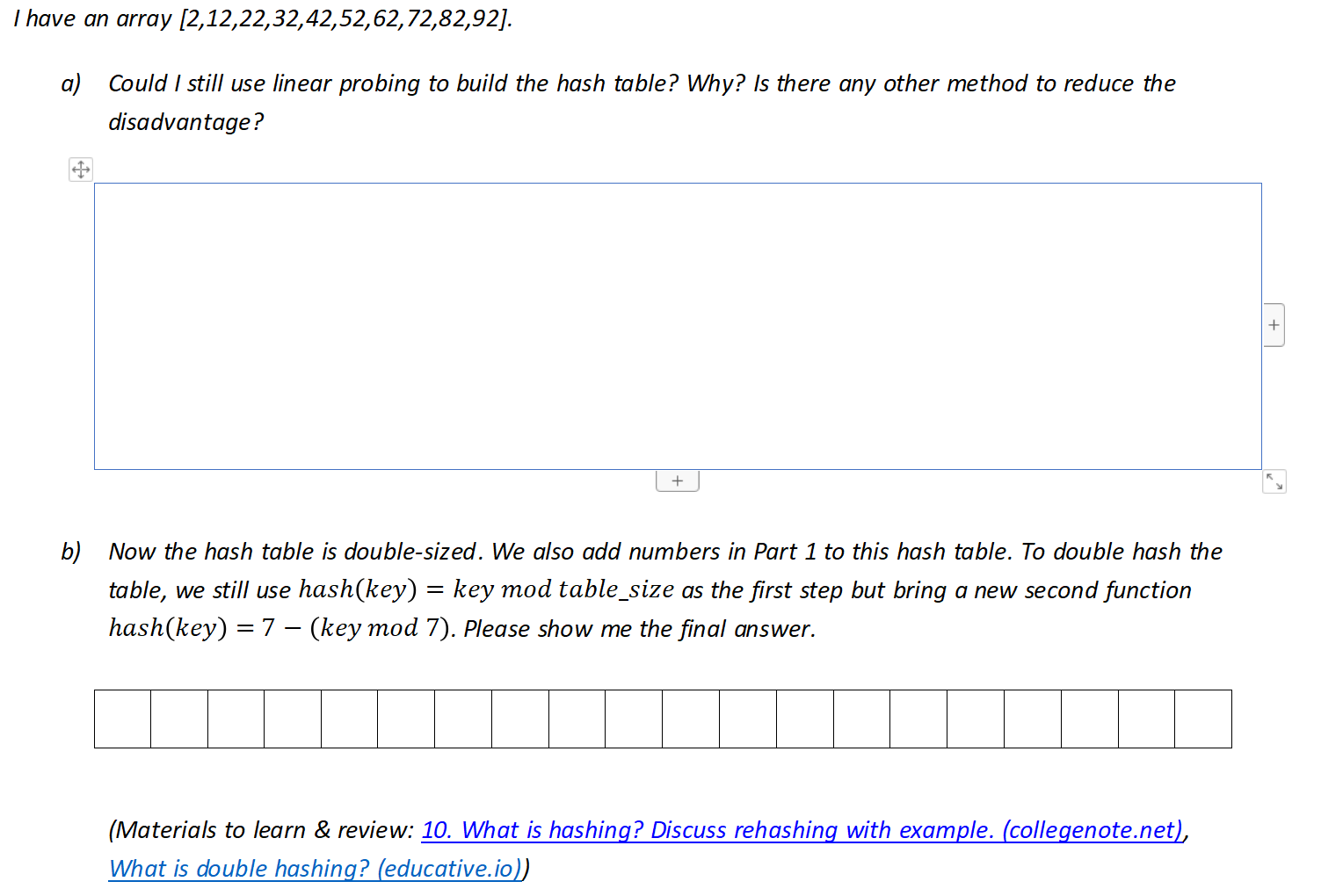 Solved have an array [2,12,22,32,42,52,62,12,82,92]. a) | Chegg.com