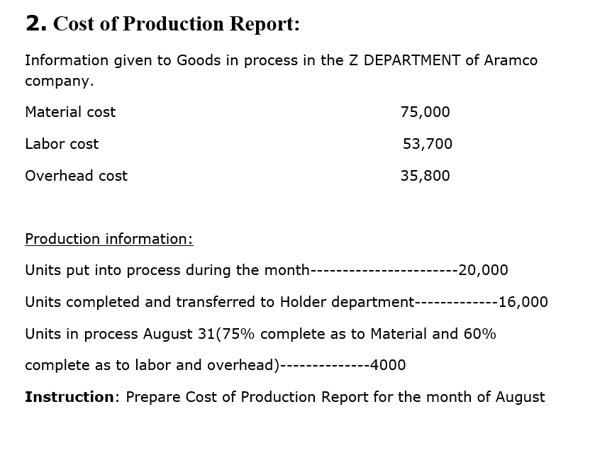 Solved 2. Cost of Production Report: Information given to | Chegg.com