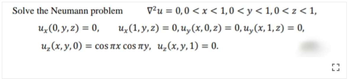 Solved Solve the Neumann problem Vºu = 0,0