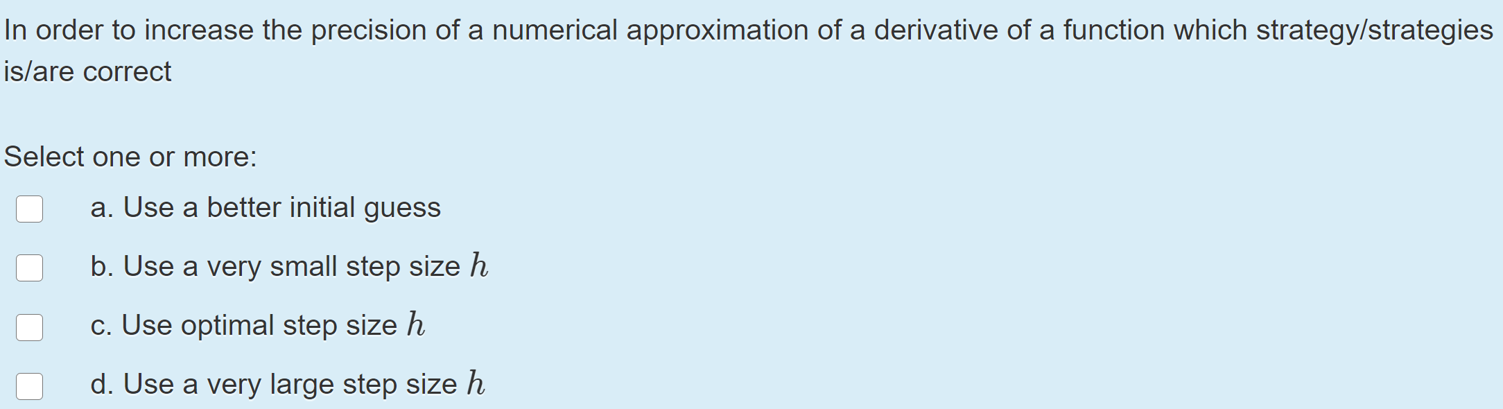 Solved In order to increase the precision of a numerical | Chegg.com