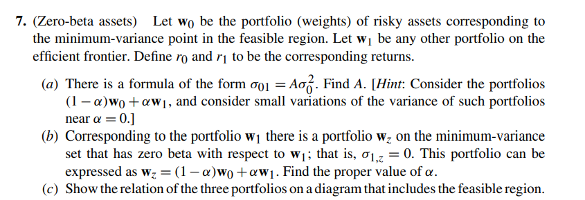 Solved 7. (Zero-beta assets) Let wo be the portfolio | Chegg.com