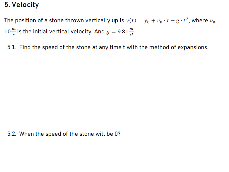 Solved 5. velocity The position of a stone thrown vertically | Chegg.com