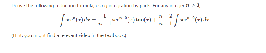 Solved Derive the following reduction formula, using | Chegg.com