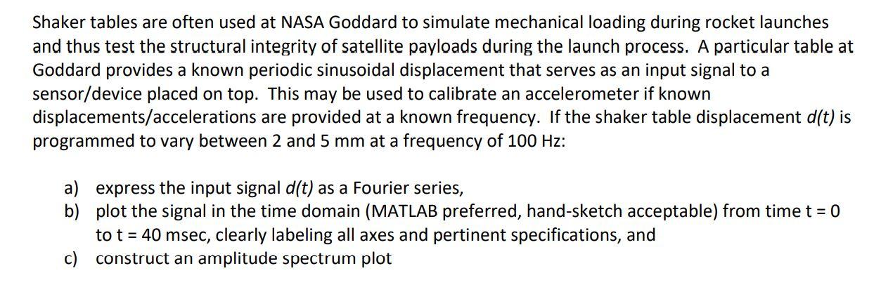 Solved Shaker tables are often used at NASA Goddard to | Chegg.com
