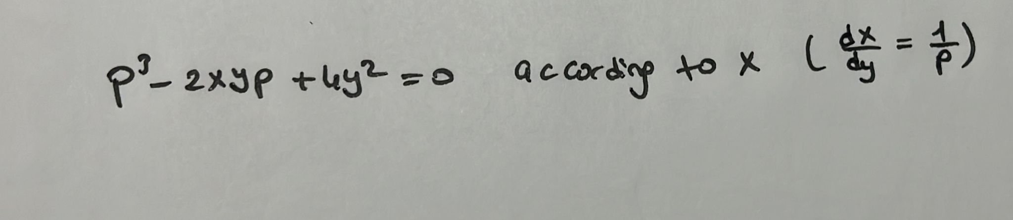 Solved p3-2xyp+6y2=0, ﻿according to x,(dxdy=1p) | Chegg.com