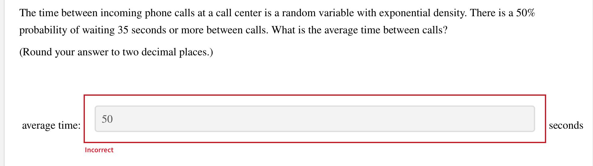 Solved The time between incoming phone calls at a call | Chegg.com