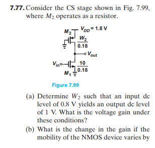 7.77. Consider the CS stage shown in Fig. 7.99, where | Chegg.com