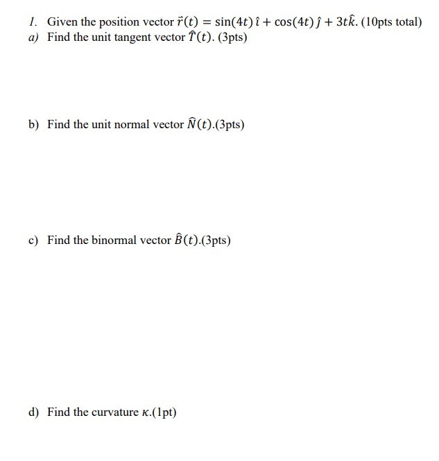 Solved 1. Given the position vector | Chegg.com