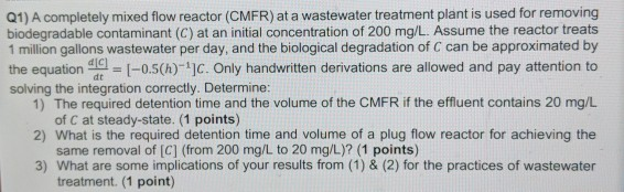 Q1) A completely mixed flow reactor (CMFR) at a | Chegg.com
