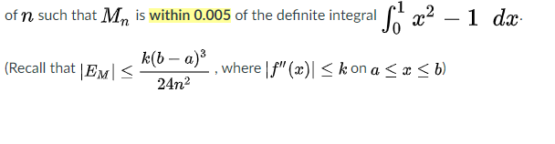Solved Use the error bound formula for the Midpoint Rule Mn | Chegg.com