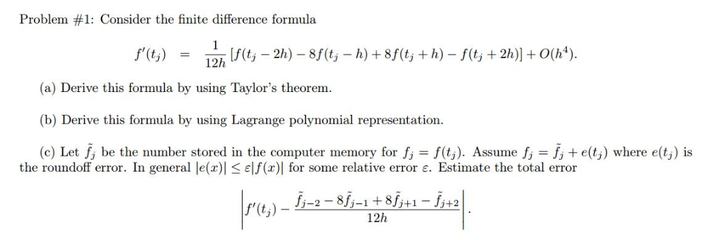 Solved Problem #1: Consider the finite difference formula | Chegg.com