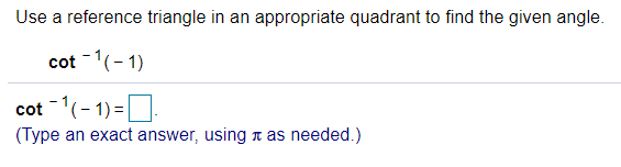 Solved Use a reference triangle in an appropriate quadrant | Chegg.com