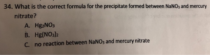 Solved 34. What is the correct formula for the precipitate | Chegg.com