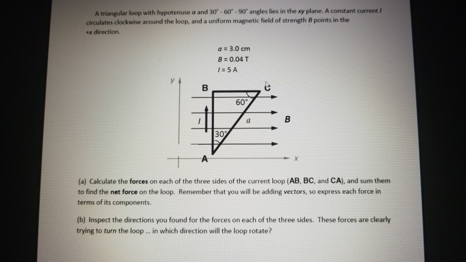 Solved A triangular loop with hypotenuse a and 30-60-90 | Chegg.com