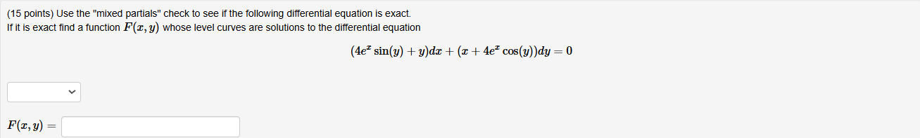 Solved (15 ﻿points) ﻿Use the "mixed partials" check to ﻿see | Chegg.com