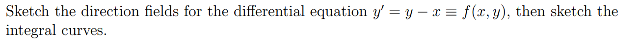 Solved Sketch the direction fields for the differential | Chegg.com
