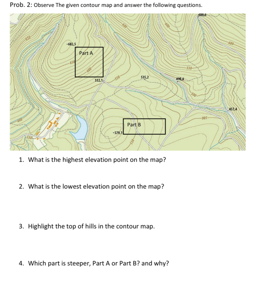 Solved Prob. 2: Observe The given contour map and answer the | Chegg.com
