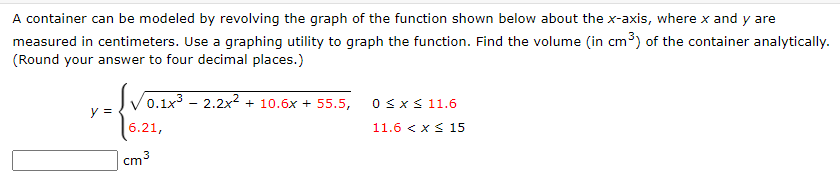 Solved A container can be modeled by revolving the graph of | Chegg.com