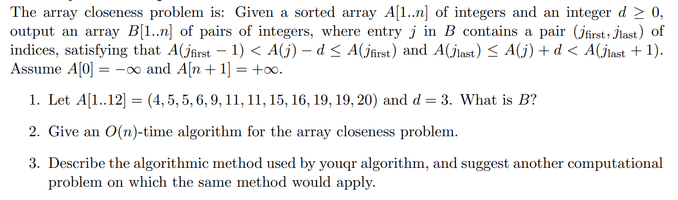 Solved The array closeness problem is: Given a sorted array | Chegg.com