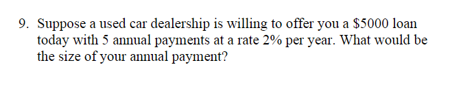 Solved 9. Suppose a used car dealership is willing to offer | Chegg.com