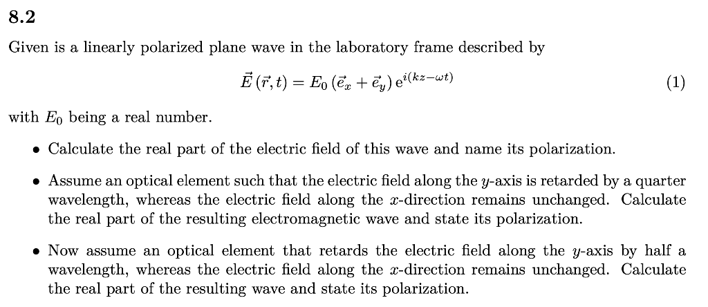Solved Given is a linearly polarized plane wave in the | Chegg.com