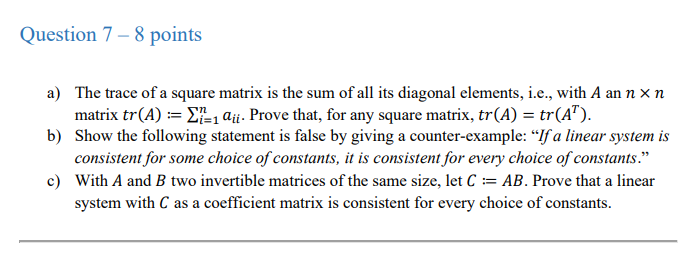 Solved a) The trace of a square matrix is the sum of all its | Chegg.com
