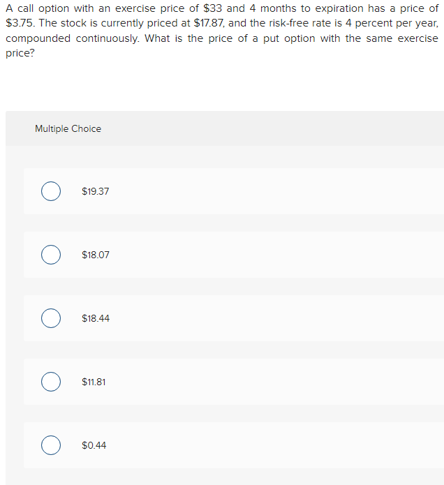 Solved A call option with an exercise price of $33 and 4 | Chegg.com