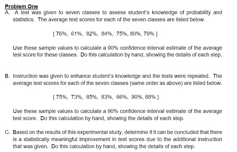 Solved Problem One A. A test was given to seven classes to | Chegg.com