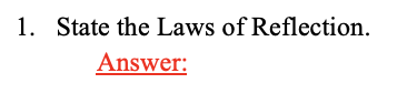 Solved 1. State the Laws of Reflection. Answer: | Chegg.com