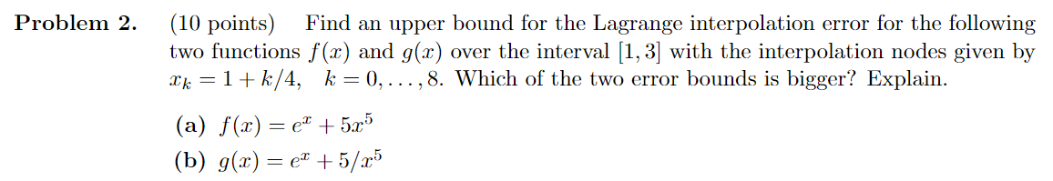 Solved (10 points) Find an upper bound for the Lagrange | Chegg.com