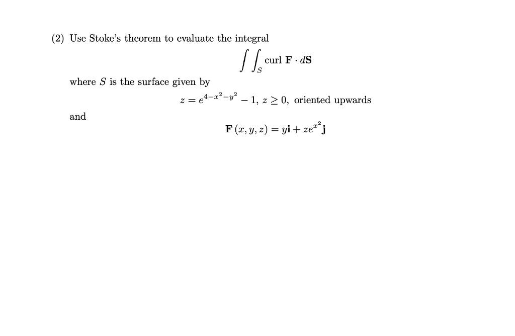 Solved (2) Use Stoke's theorem to evaluate the integral II. | Chegg.com