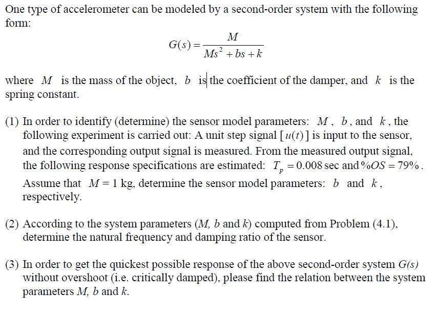 Solved One type of accelerometer can be modeled by a | Chegg.com