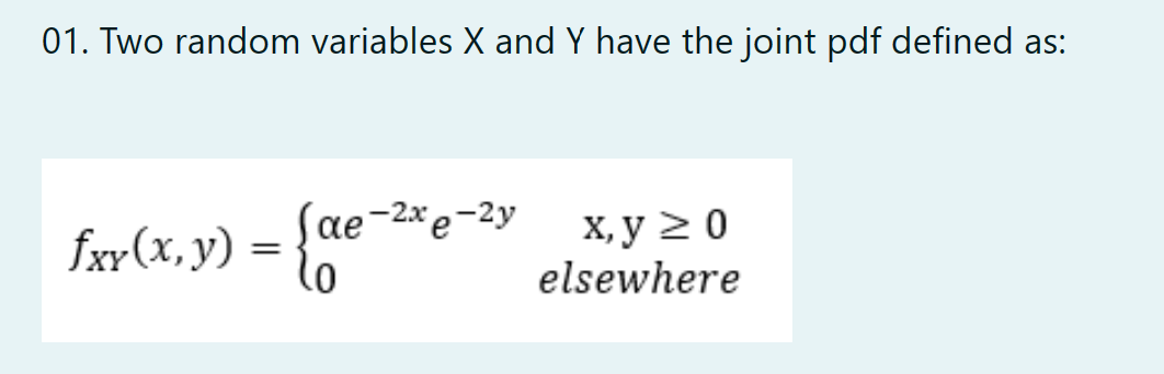 Solved Two random variables x ﻿and Y ﻿have the joint pdf | Chegg.com