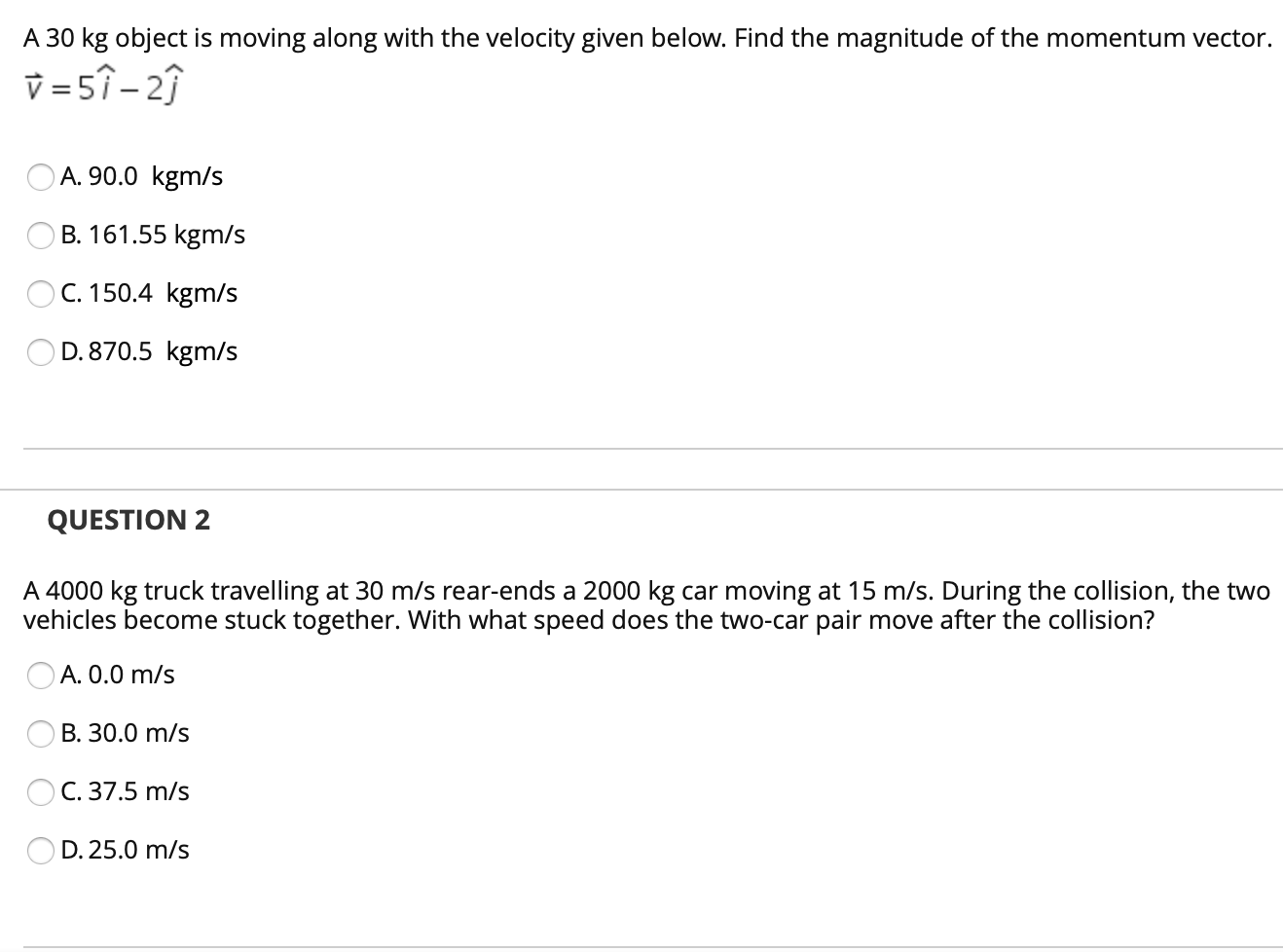 Solved A 30 kg object is moving along with the velocity | Chegg.com
