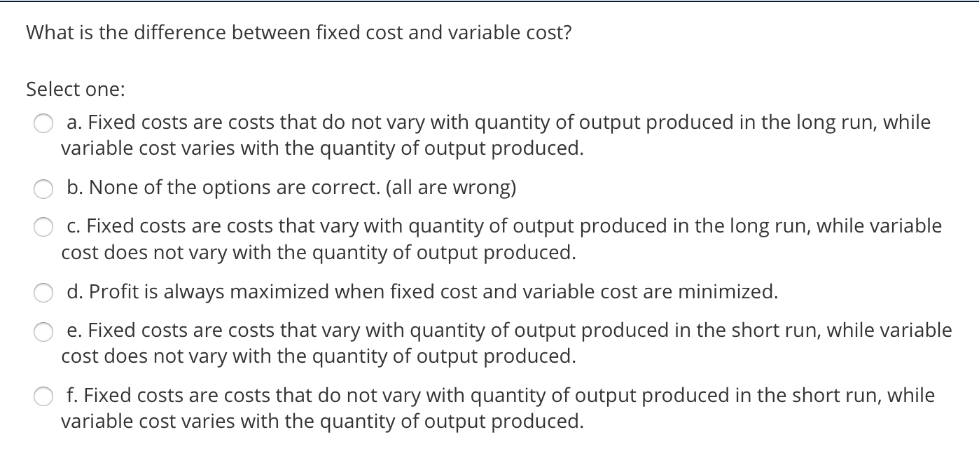 Solved What is the difference between fixed cost and | Chegg.com Solved What is the difference between fixed cost and | Chegg.com