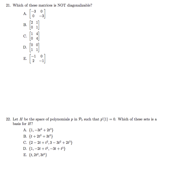 Solved 21. Which of these matrices is NOT diagonalizable? -3 | Chegg.com