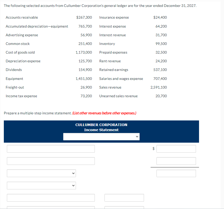 Solved CULLUMBER CORPORATION Income Statement $The following | Chegg.com