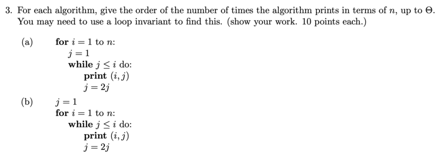 Solved For each algorithm, give the order of the number of | Chegg.com