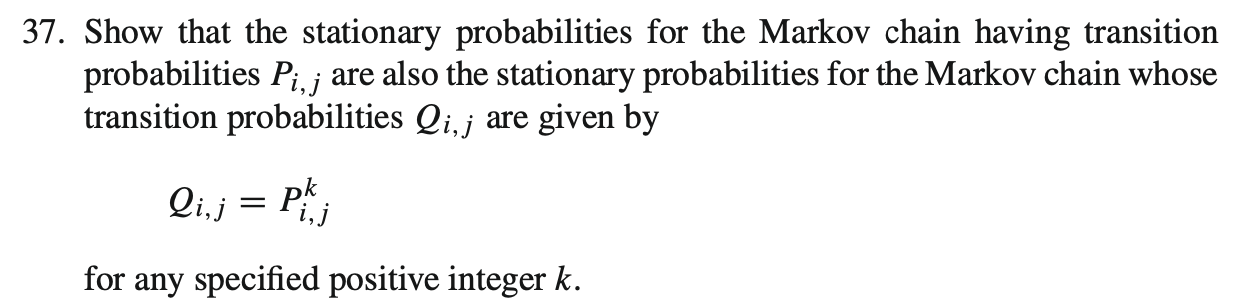 Solved 37. Show that the stationary probabilities for the | Chegg.com