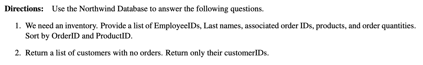 Solved Directions: Use the Northwind Database to answer the | Chegg.com