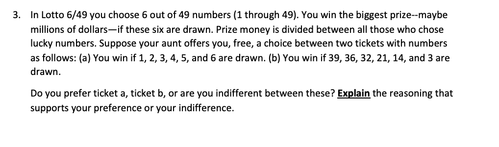 Solved 3. In Lotto 6/49 you choose 6 out of 49 numbers (1 | Chegg.com