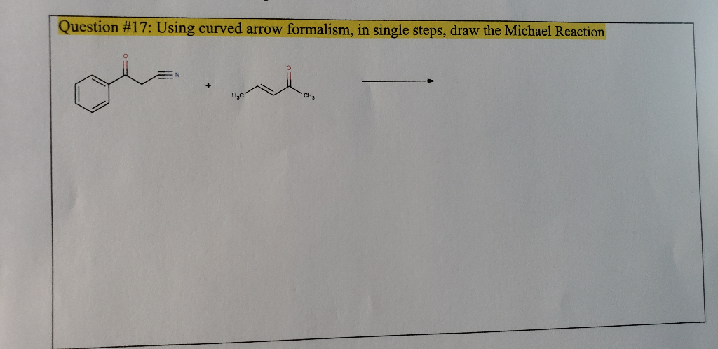 Solved Question #17: Using curved arrow formalism, in single | Chegg.com
