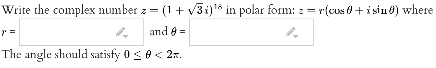 Solved Write the complex number z=(1+V3i)18 in polar form: | Chegg.com
