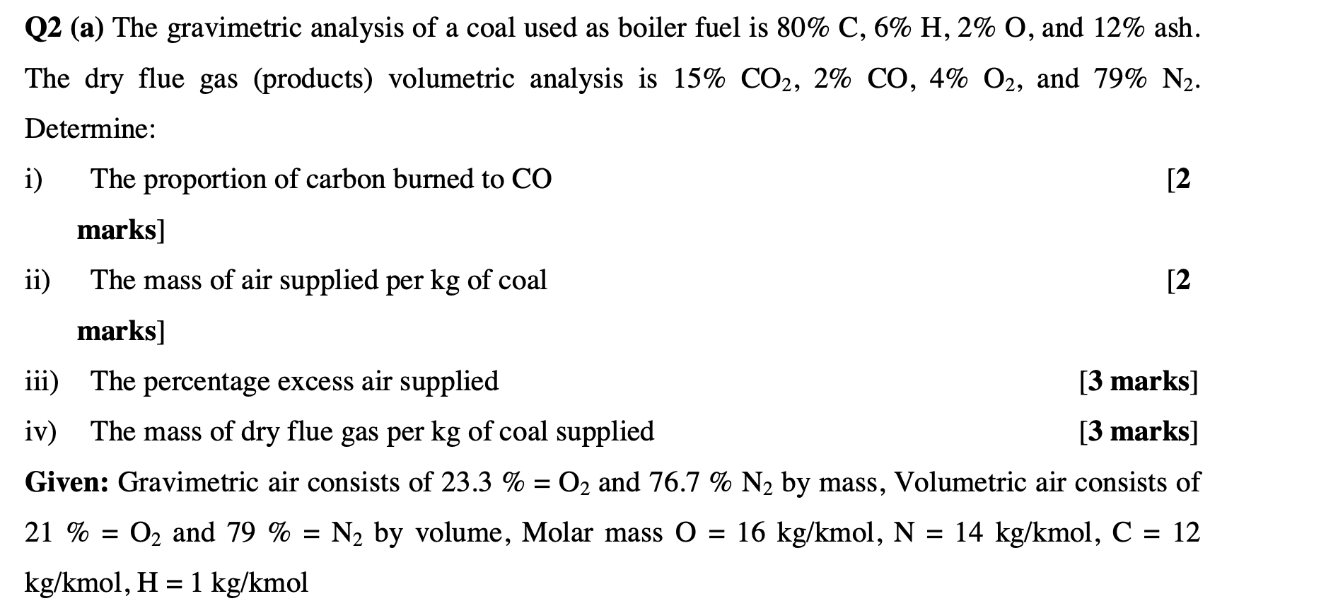 Q2 (a) The gravimetric analysis of a coal used as | Chegg.com